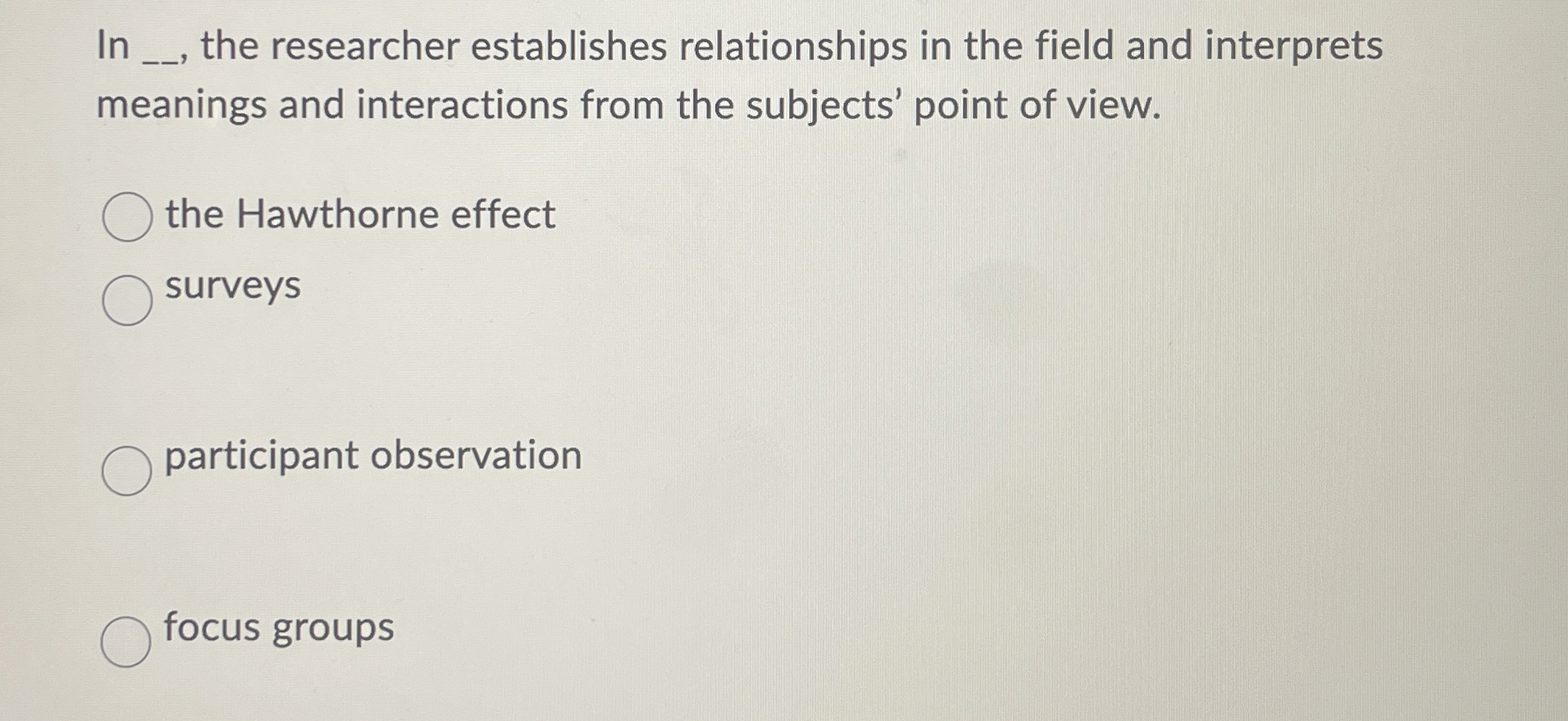 Solved Inthe researcher establishes relationships in the | Chegg.com