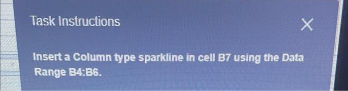 Task Instructions Insert a Column type sparkline in | Chegg.com