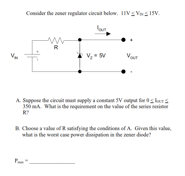 Solved Consider the zener regulator circuit below. l l V | Chegg.com
