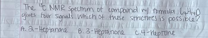 The 13C NMR Spectrum of compound w/ formula C7H14O | Chegg.com