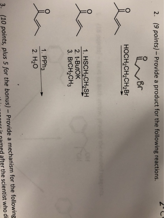 Solved 2. (9 points) - Provide a product for the following | Chegg.com
