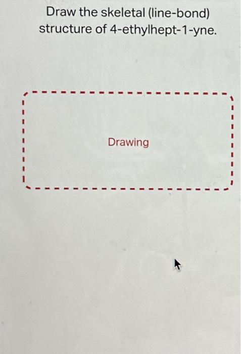 Solved Draw the skeletal (line-bond) structure of | Chegg.com