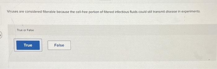 Solved Viruses are considered filterable because the | Chegg.com Solved Viruses are considered filterable because the | Chegg.com