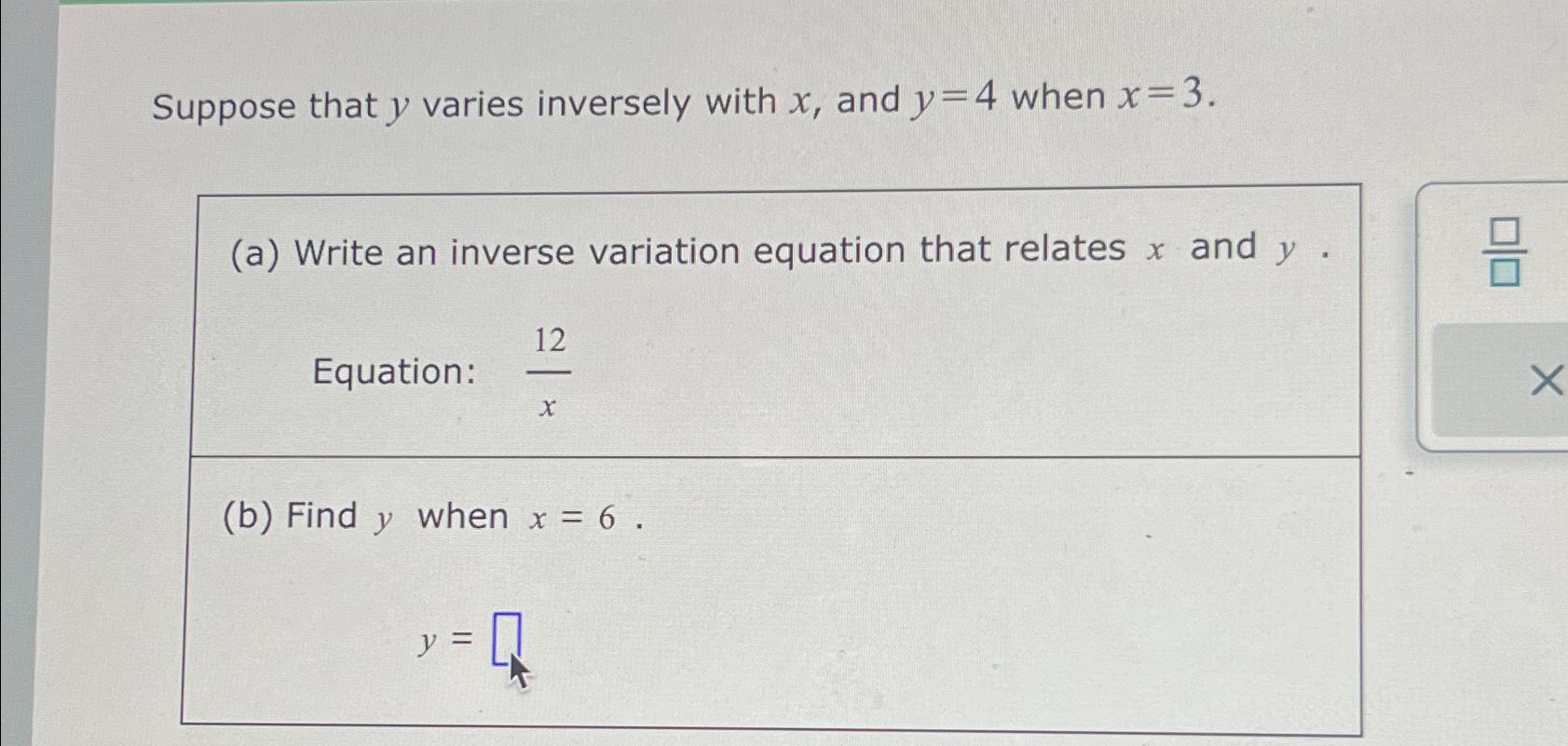 Solved Suppose That Y ﻿varies Inversely With X ﻿and Y 4