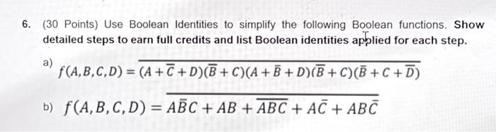 Solved (30 Points) Use Boolean Identities to simplify the | Chegg.com