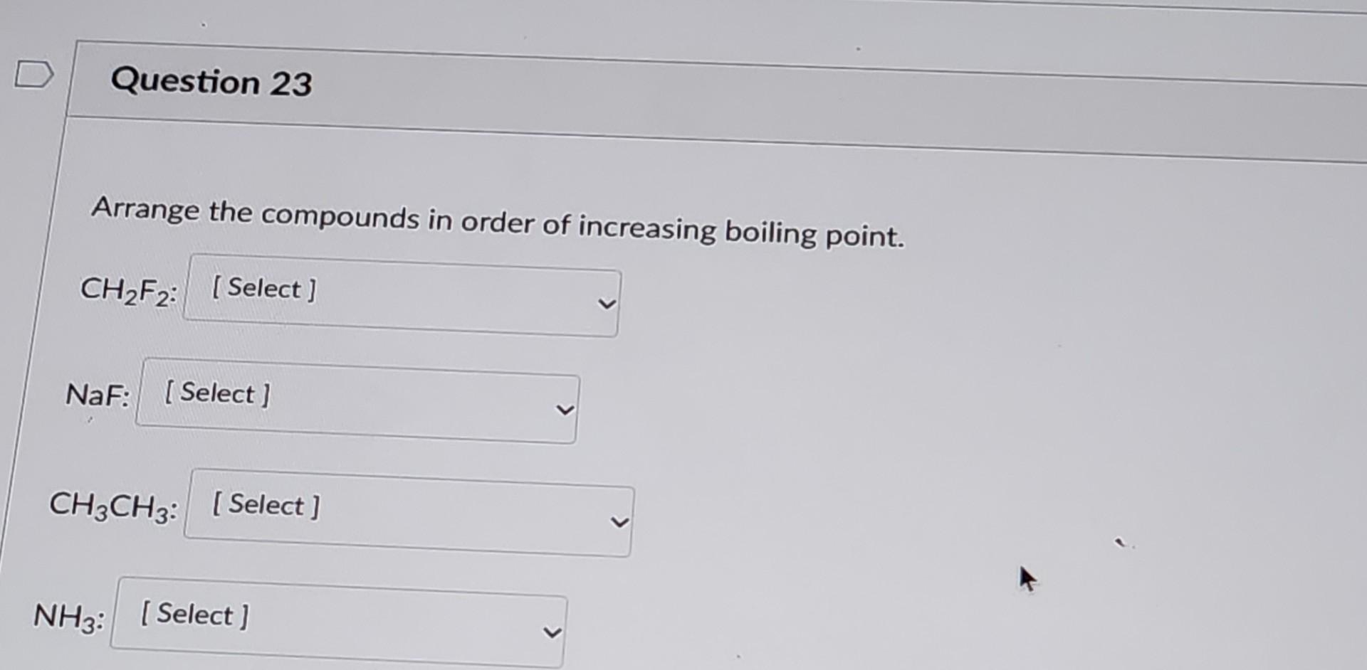 Solved Arrange the compounds in order of increasing boiling | Chegg.com