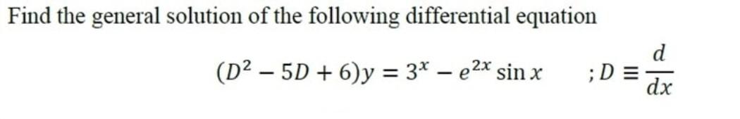 Solved Find the general solution of the following | Chegg.com