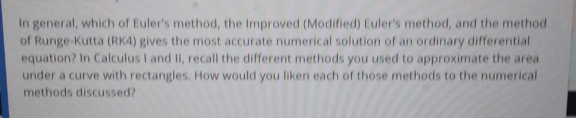 Solved In General Which Of Eulers Method