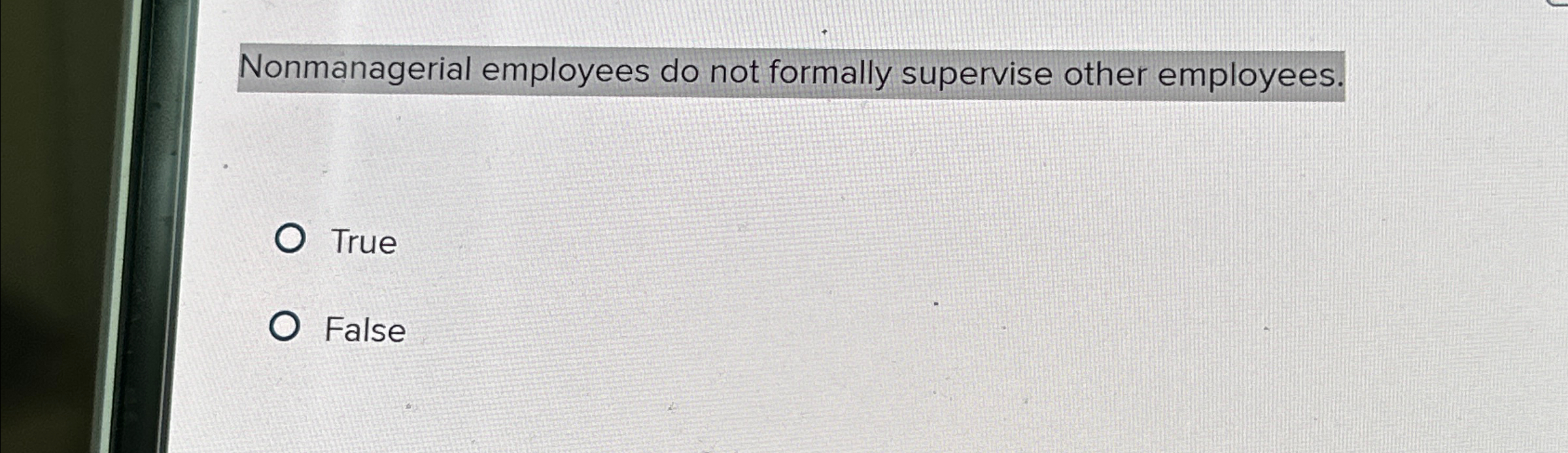 Solved Nonmanagerial employees do not formally supervise | Chegg.com