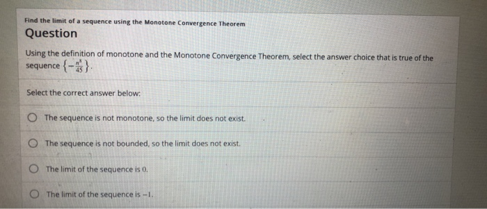 Solved Find the limit of a sequence using the Monotone | Chegg.com