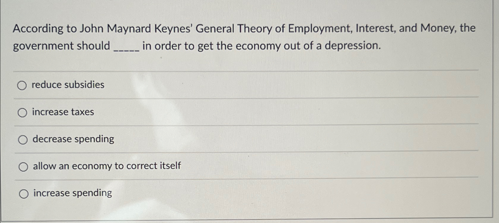 Solved According to John Maynard Keynes' General Theory of | Chegg.com