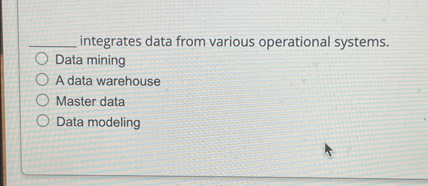 Solved integrates data from various operational systems.Data | Chegg.com