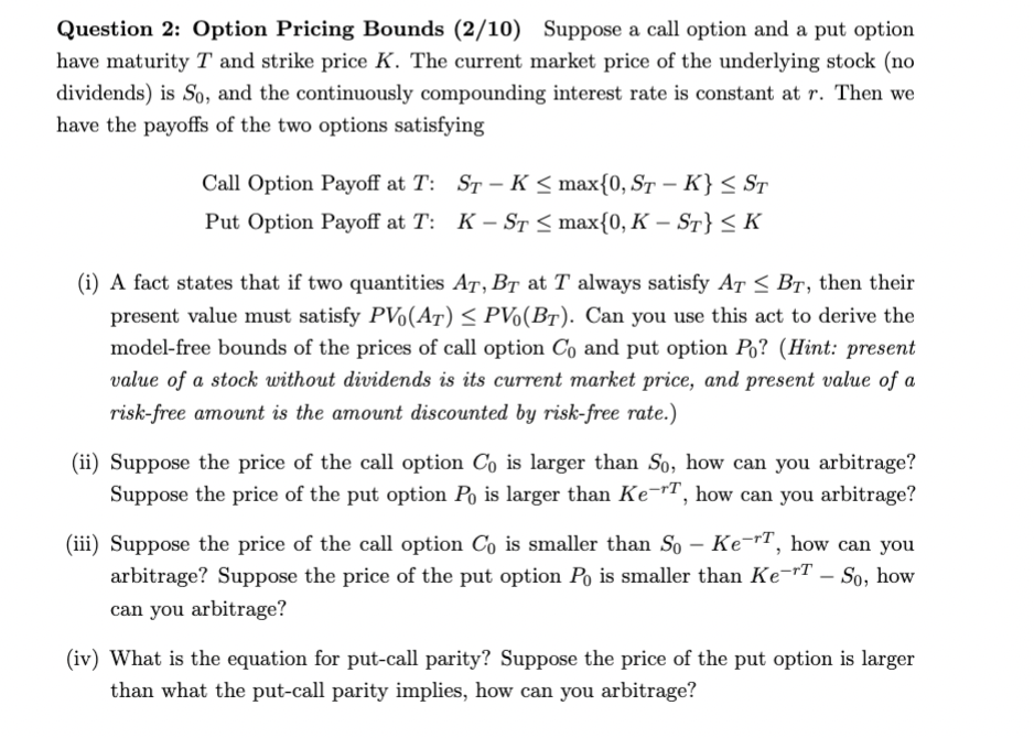 Solved Question 2: Option Pricing Bounds (2/10) ﻿Suppose a | Chegg.com