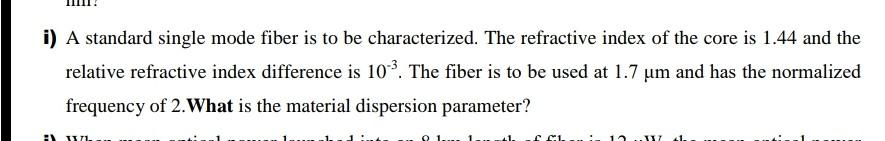 i) A standard single mode fiber is to be | Chegg.com