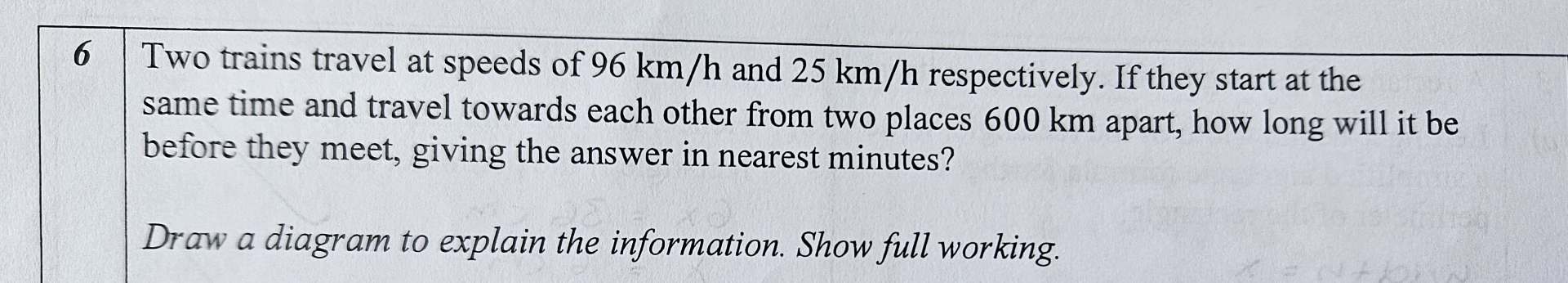 Solved 6 ﻿Two trains travel at speeds of 96kmh ﻿and 25kmh | Chegg.com