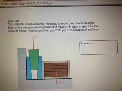 Calculate the minimum force P required to move the | Chegg.com