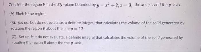 Solved Consider the region R in the xy -plane bounded by y = | Chegg.com