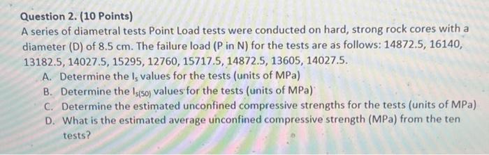 Solved Question 2. (10 Points) A series of diametral tests | Chegg.com
