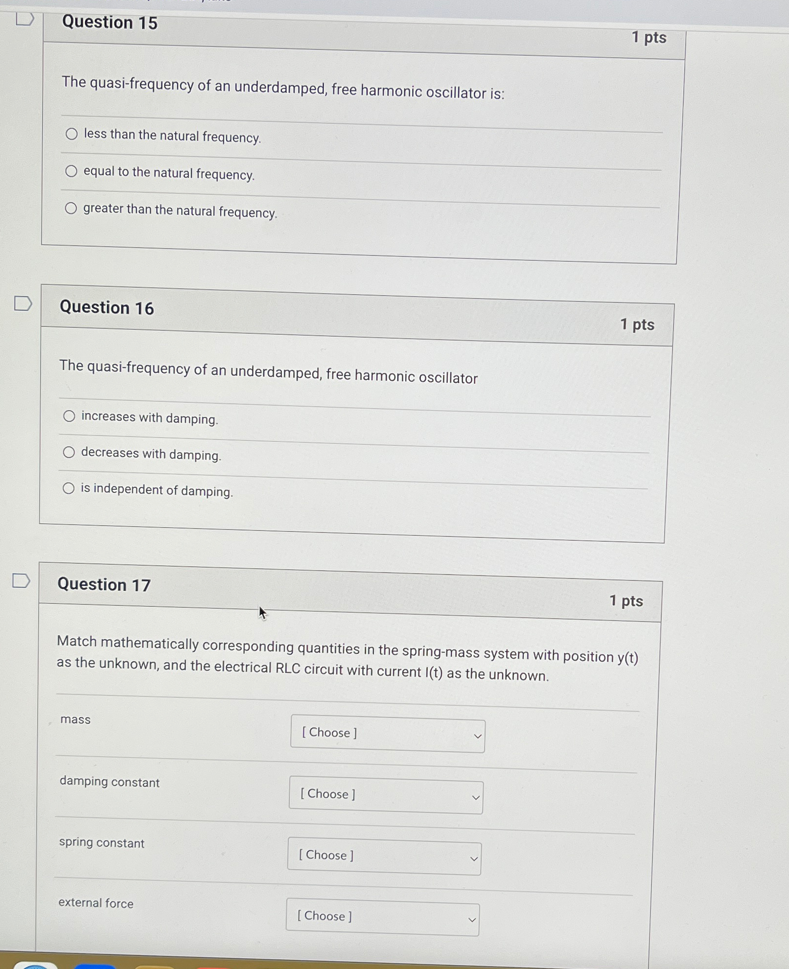 Solved Question 151ptsThe quasi-frequency of an underdamped, | Chegg.com