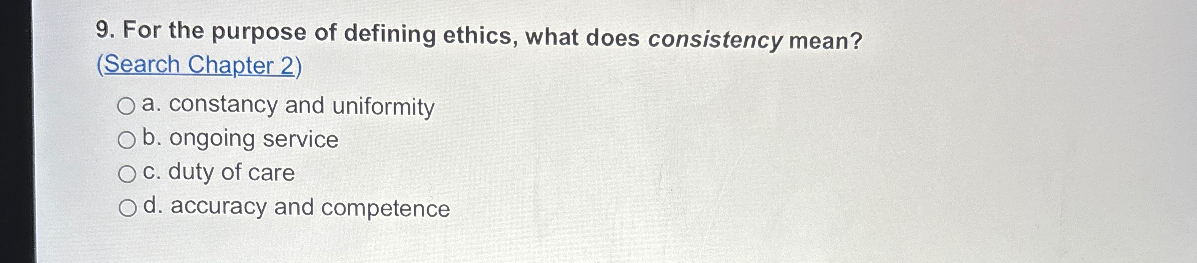 Solved For the purpose of defining ethics, what does | Chegg.com