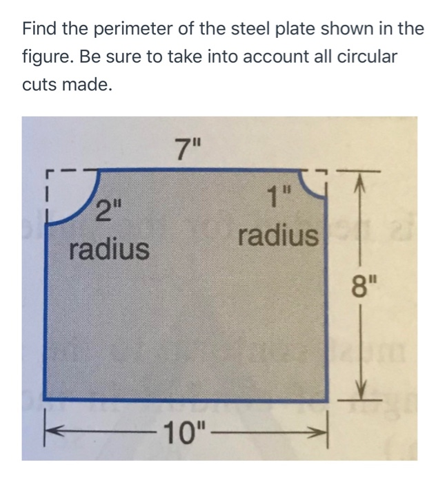 Solved Find the perimeter of the steel plate shown in the | Chegg.com
