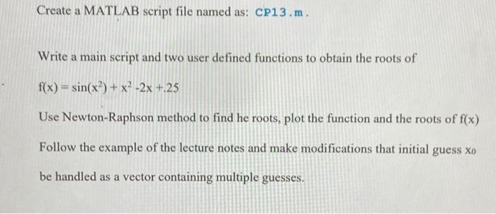 Solved Create A Matlab Script File Named As Cp13m Write A
