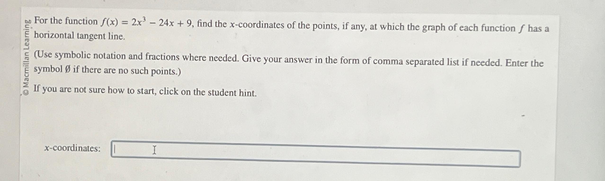 Solved For the function f(x)=2x3-24x+9, ﻿find the | Chegg.com