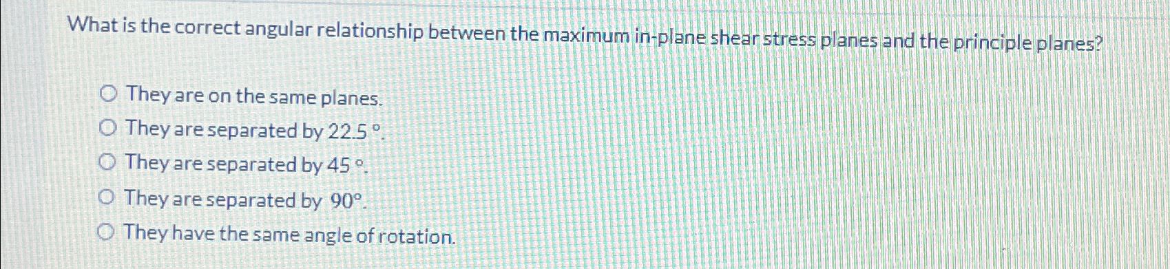 Solved What is the correct angular relationship between the | Chegg.com