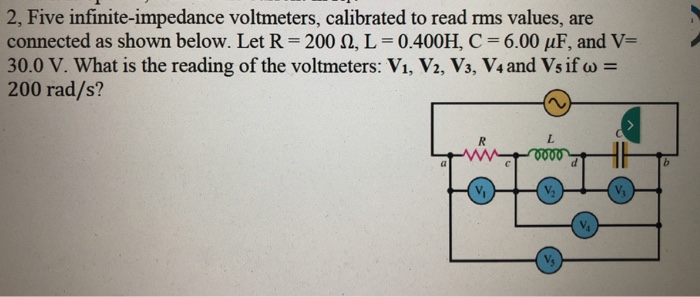 Solved 2, Five infinite-impedance voltmeters, calibrated to | Chegg.com