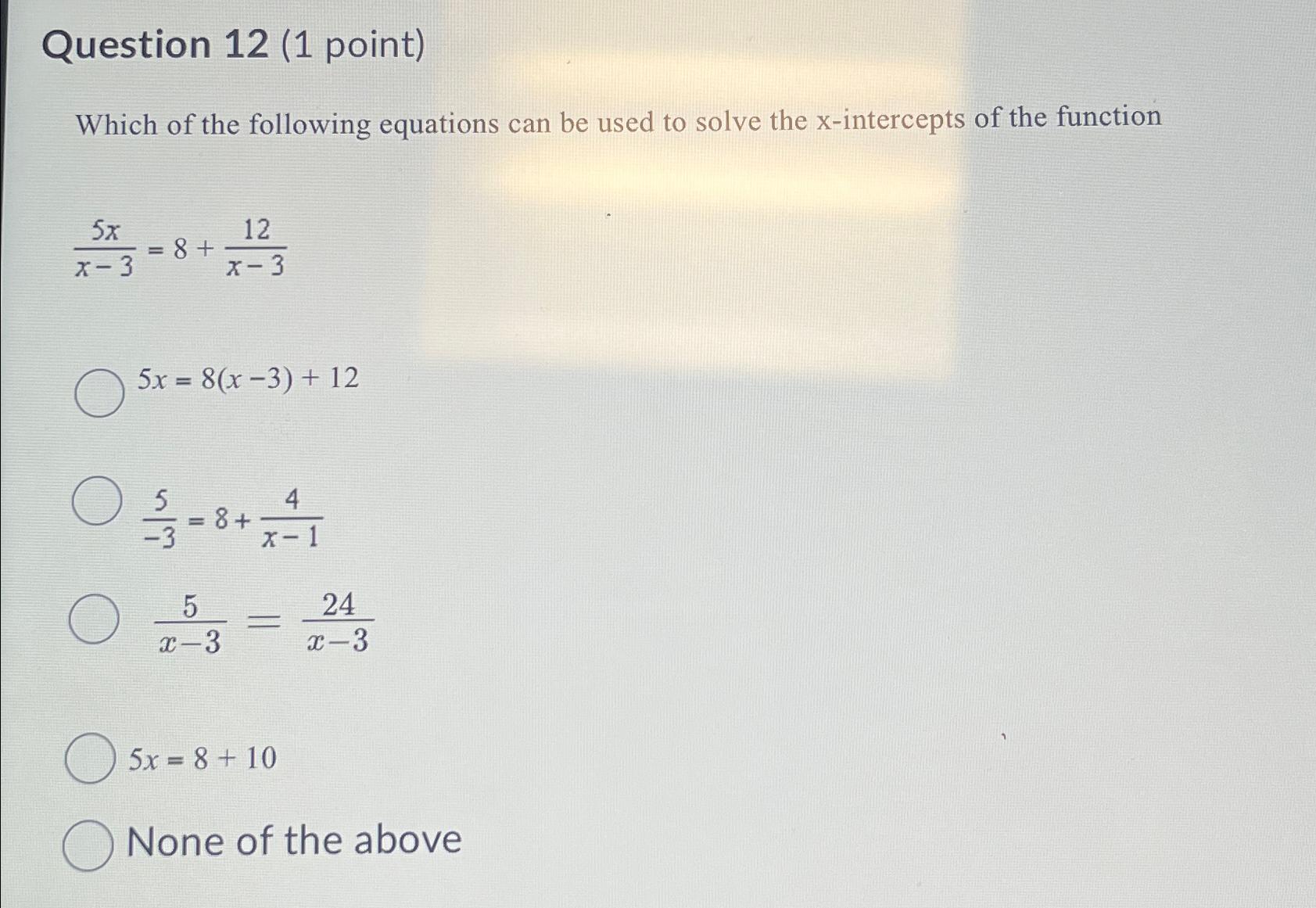 Solved Question 12 (1 ﻿point)Which of the following | Chegg.com