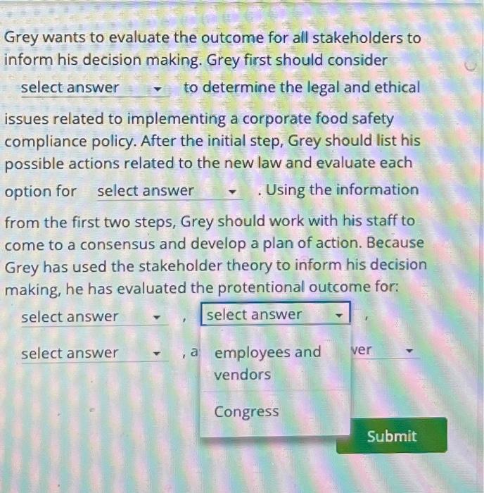 Solved Grey wants to evaluate the outcome for all | Chegg.com