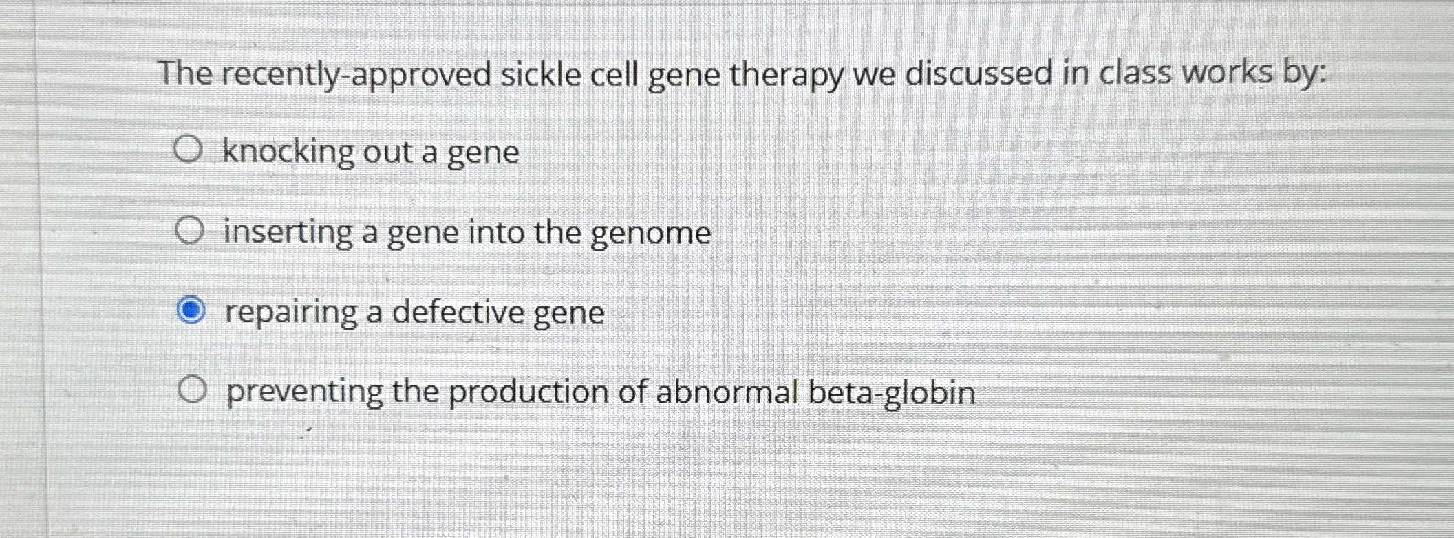 Solved The recently-approved sickle cell gene therapy we | Chegg.com