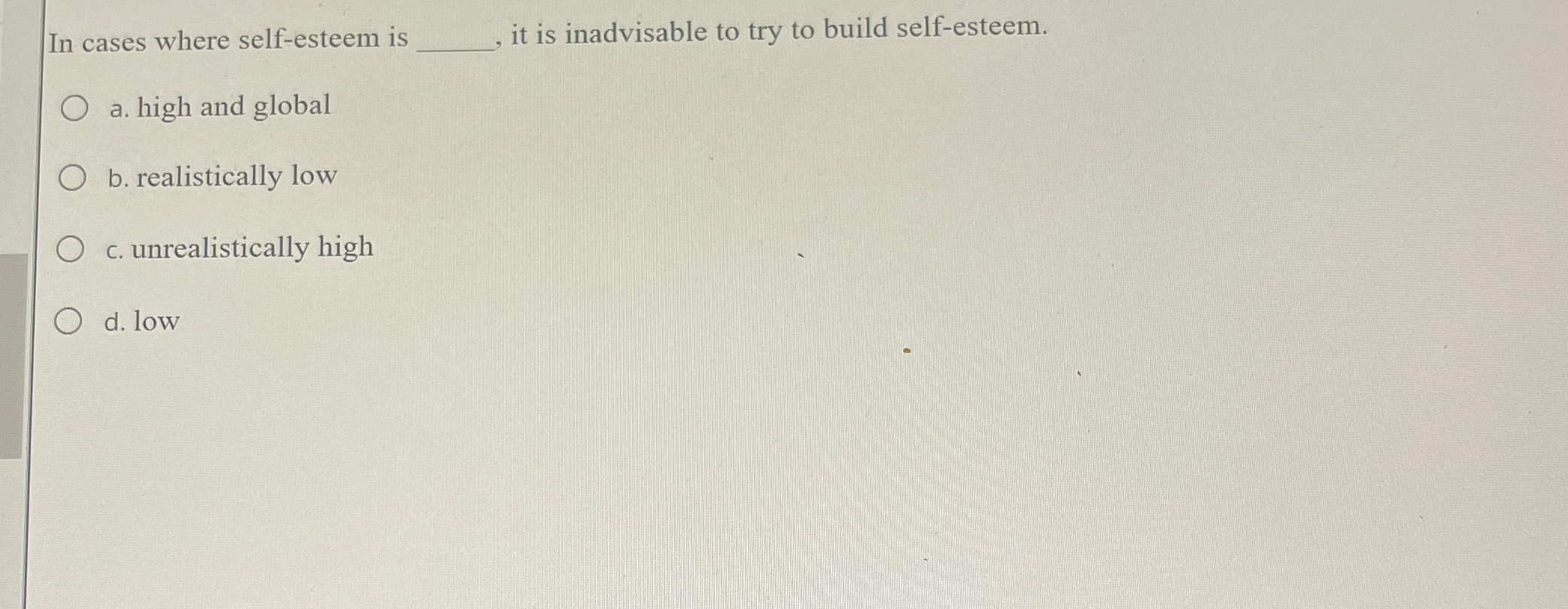 Solved In cases where self-esteem is ﻿it is inadvisable to | Chegg.com