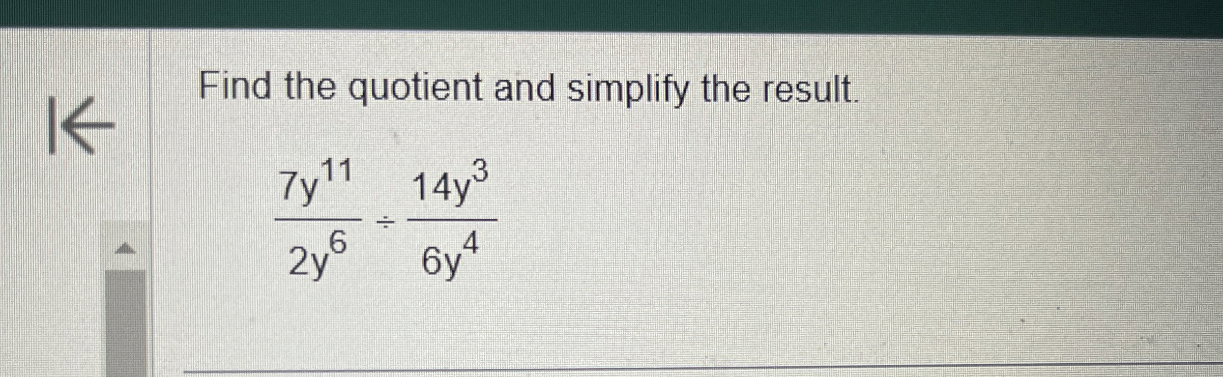 Solved Find the quotient and simplify the | Chegg.com