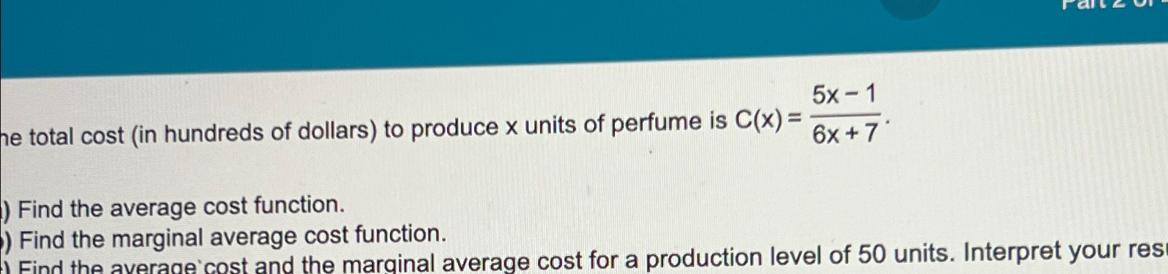 Solved total cost (in hundreds of dollars) ﻿to produce x | Chegg.com