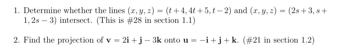 Solved Determine Whether The Lines X Y Z T 4 4t 5 T 2