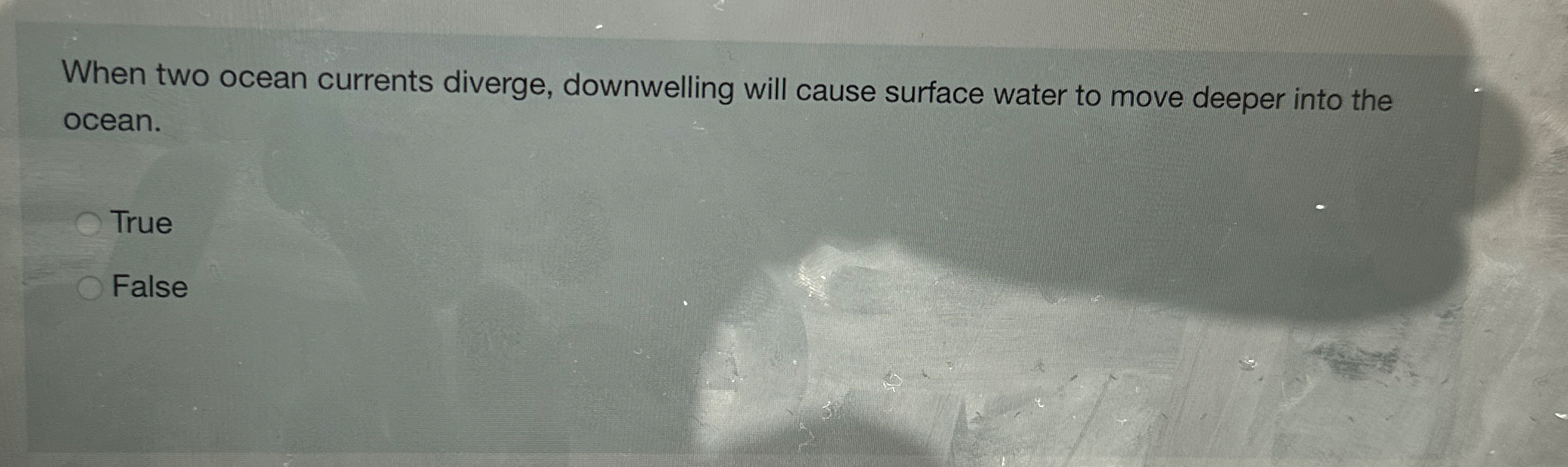 Solved When two ocean currents diverge, downwelling will | Chegg.com