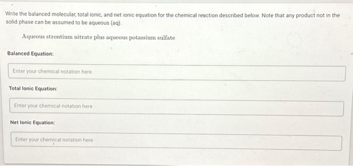 Solved Write the balanced molecular, total ionic, and net | Chegg.com