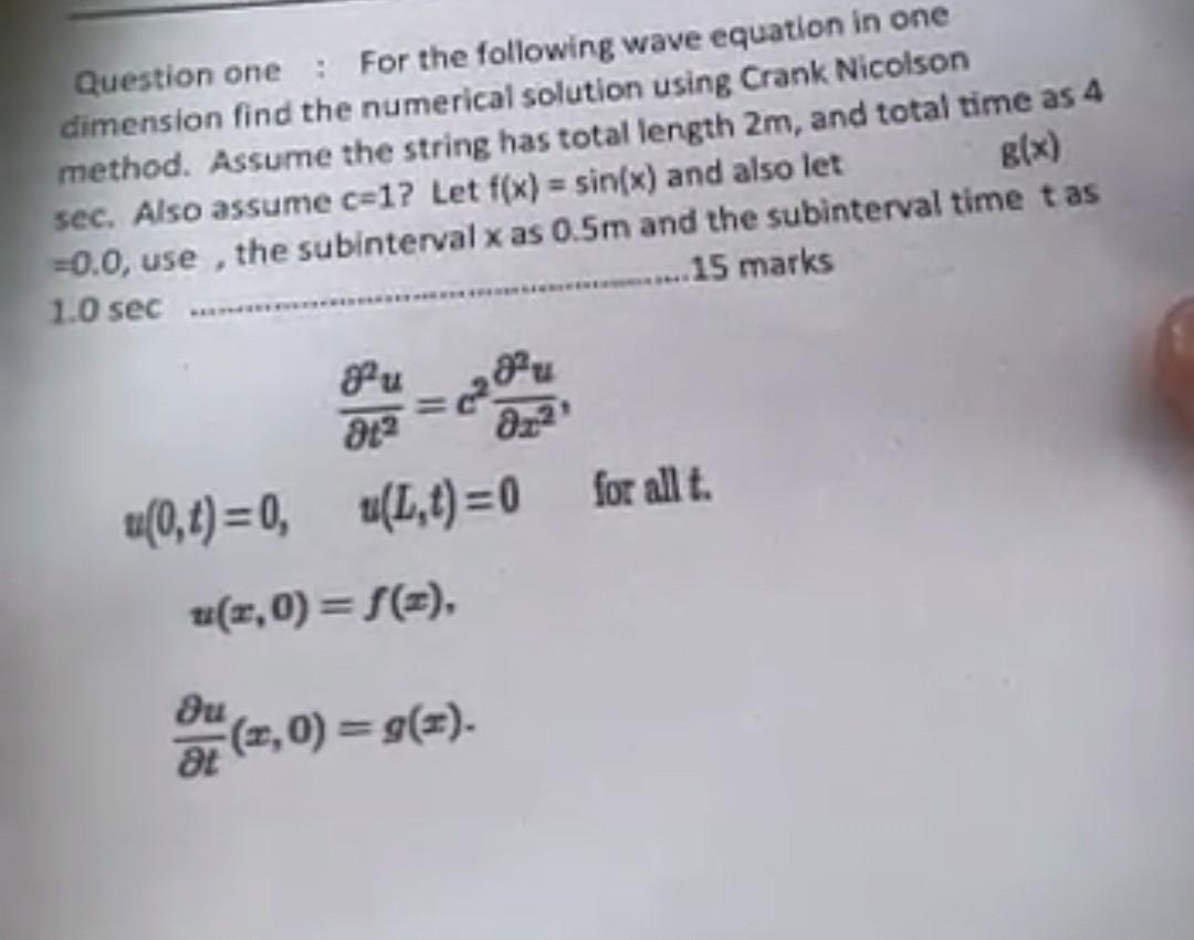 Solved Question one : For the following wave equation in one | Chegg.com