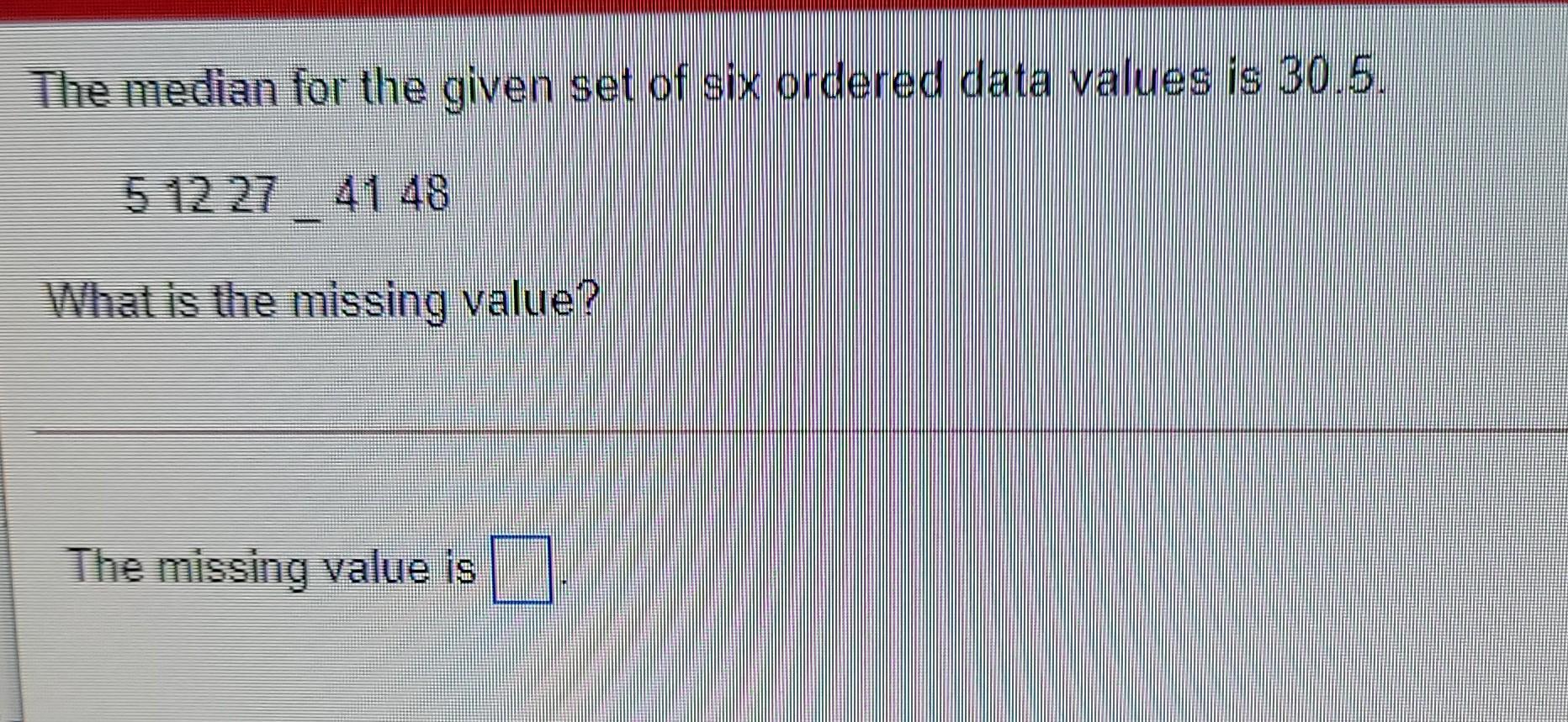 Solved The median for the given set of six ordered data | Chegg.com