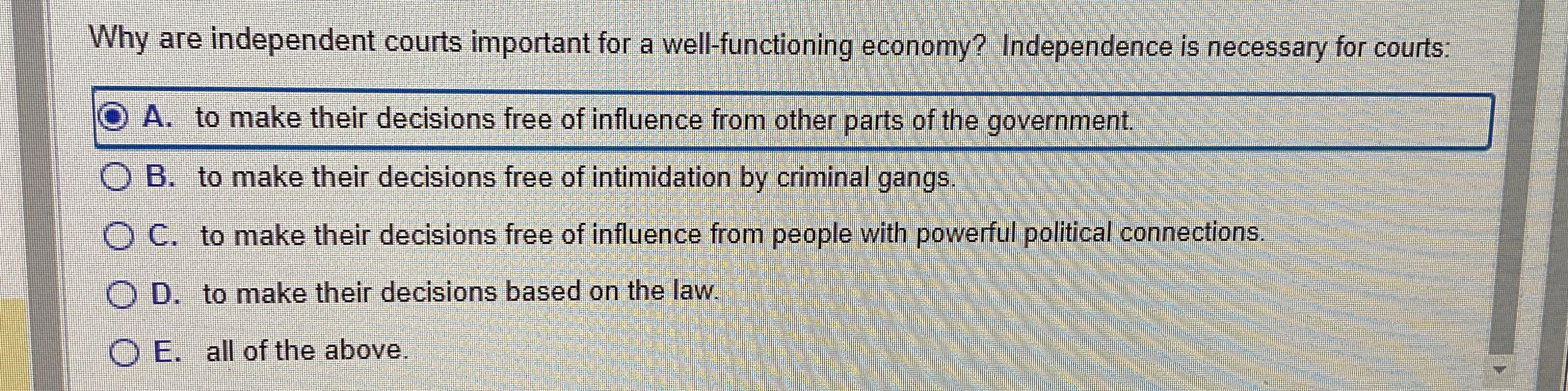 Solved Why are independent courts important for a | Chegg.com