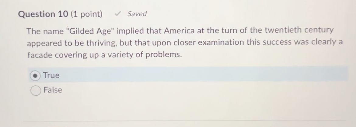 Solved Question 10 (1 ﻿point) ﻿SavedThe name "Gilded Age" | Chegg.com