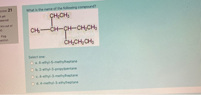 Solved estion 21 What is the name of the following compound? | Chegg.com