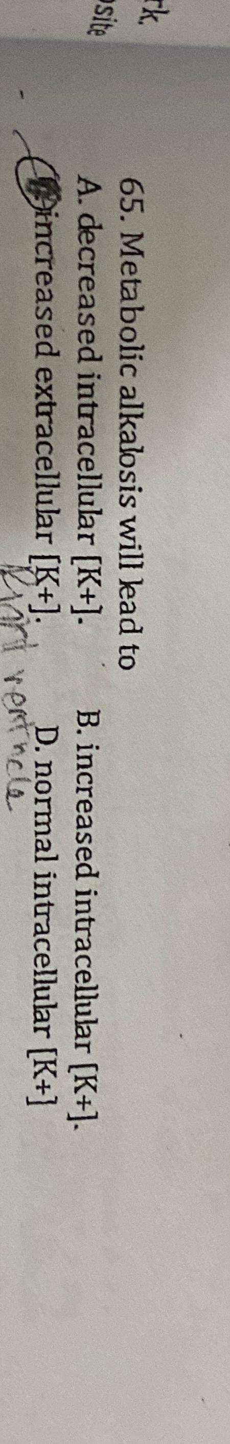 Solved Metabolic alkalosis will lead toA. ﻿decreased | Chegg.com