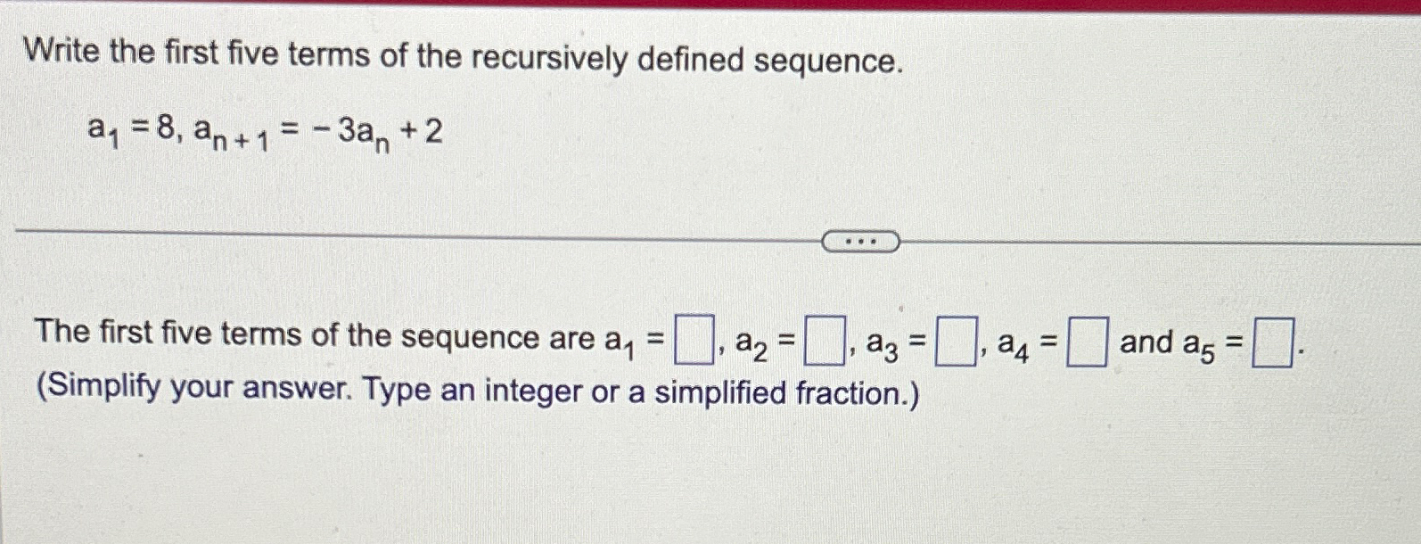 Solved Write the first five terms of the recursively defined | Chegg.com Solved Write the first five terms of the recursively defined | Chegg.com