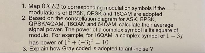 1. Map OX E2 to corresponding modulation symbols if | Chegg.com