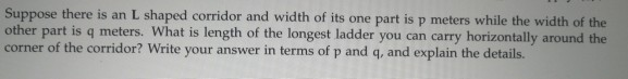 Solved Suppose there is an L Shaped corridor and width of | Chegg.com