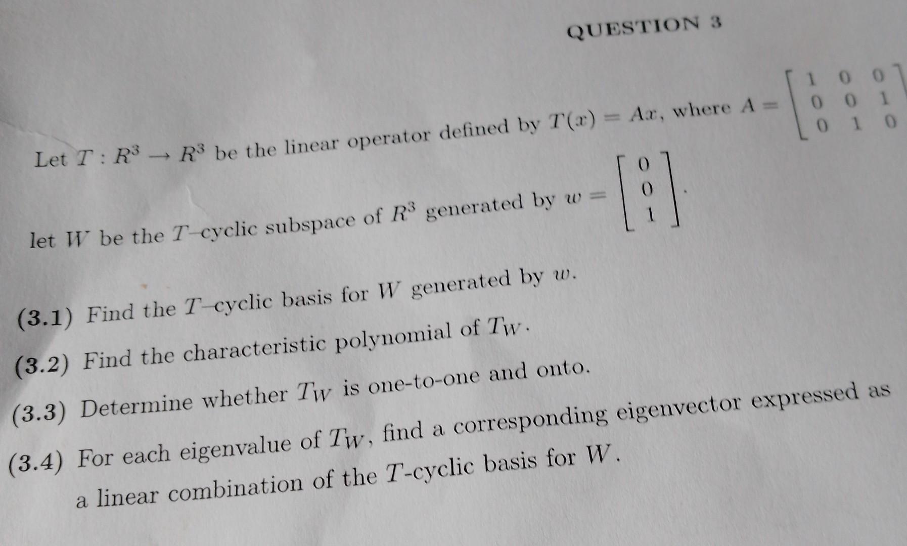 Solved Let T:R3→R3 be the linear operator defined by | Chegg.com