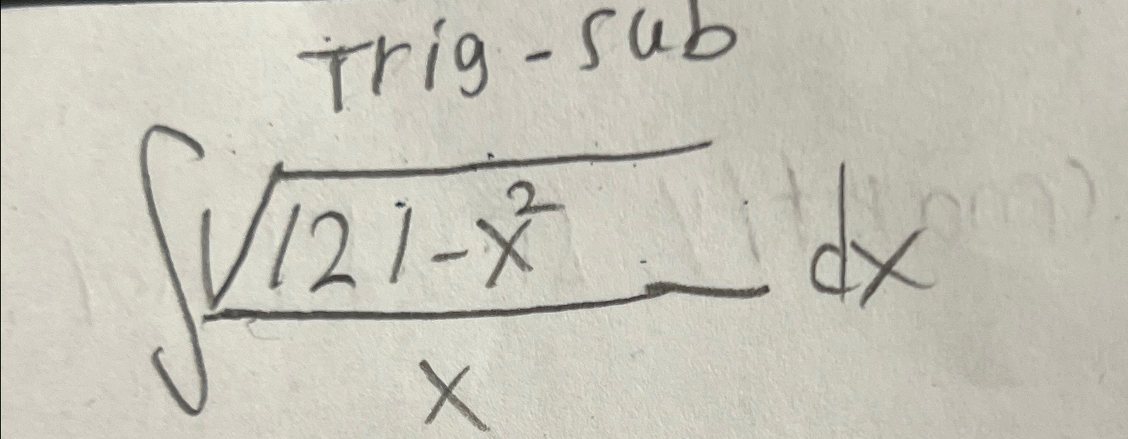 Solved ∫﻿﻿121-x22xdx ﻿ Trig-sub ......please provide | Chegg.com