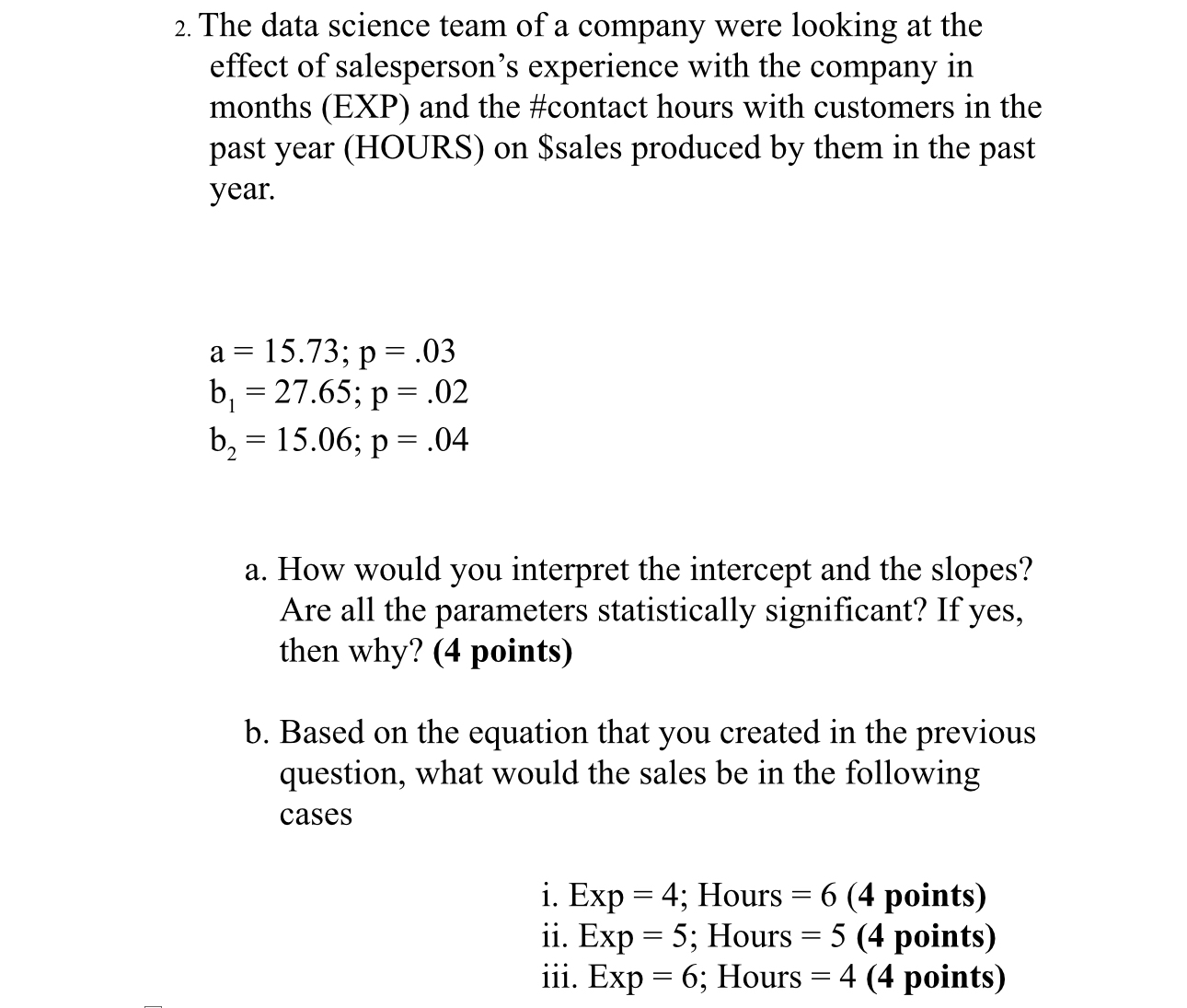 Solved The data science team of a company were looking at | Chegg.com
